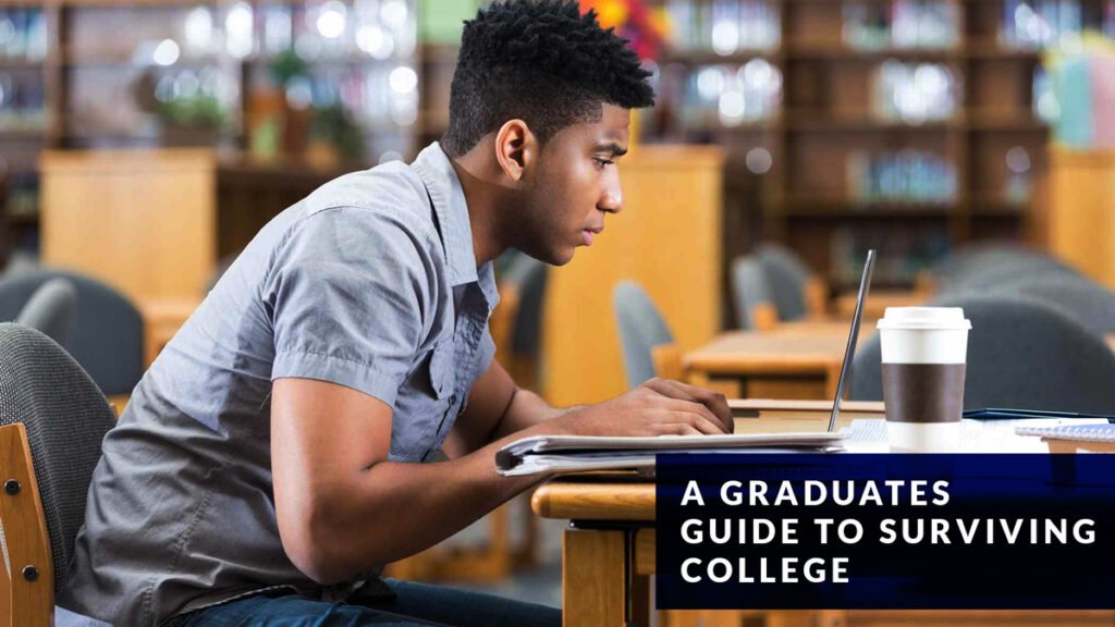 A Graduates Guide to surviving College – Babylon